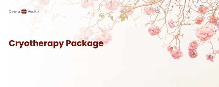Cervical Cryotherapy Package in London | Ovara Health